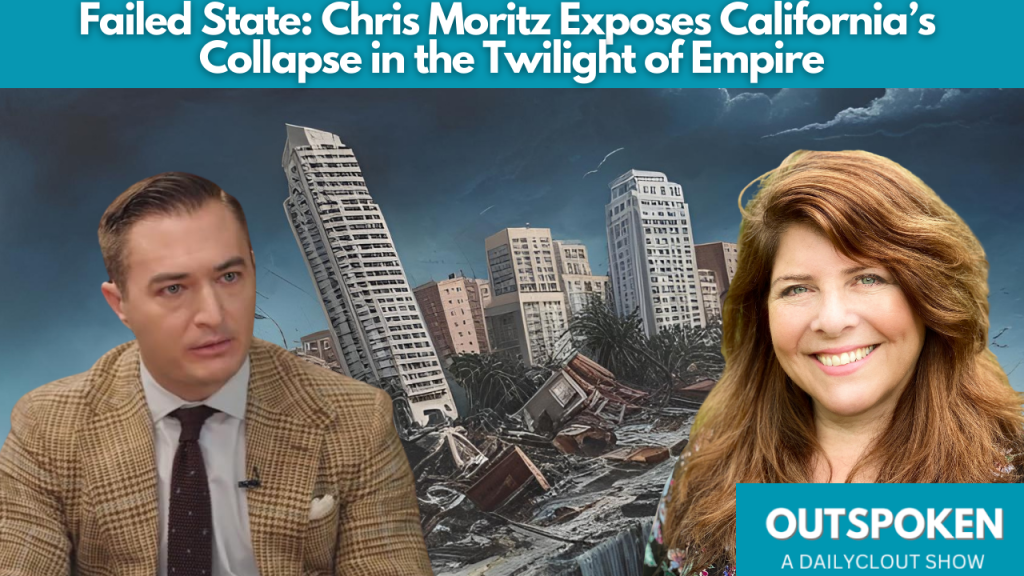 "Failed State: Chris Moritz Exposes California’s Collapse in the ...