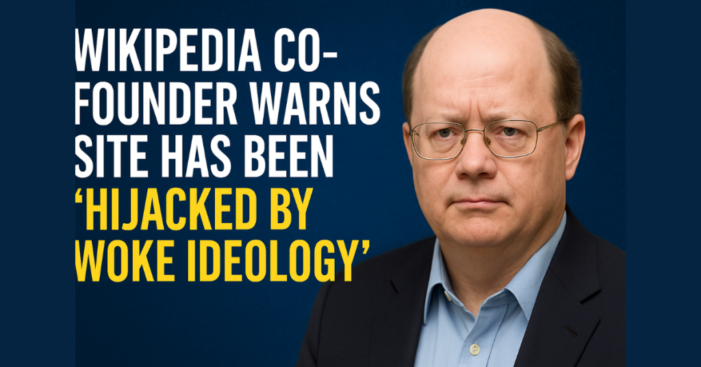 Wikipedia Co-Founder Larry Sanger Warns Site Has Been “Hijacked by Woke Ideology” - DailyClout